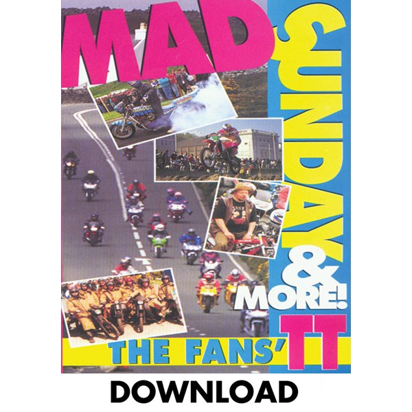 Mad Sunday and More the Fans TT Download : Duke Video
