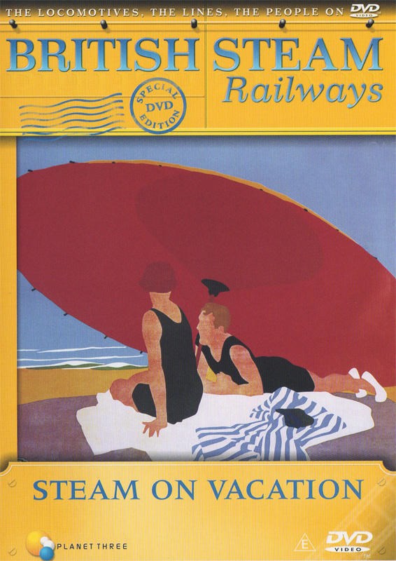 British Steam Railways - Steam on Vacation DVD (GE3101) : Duke Video