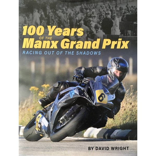 100 Years of the Manx Grand Prix (HB) : Duke Video
